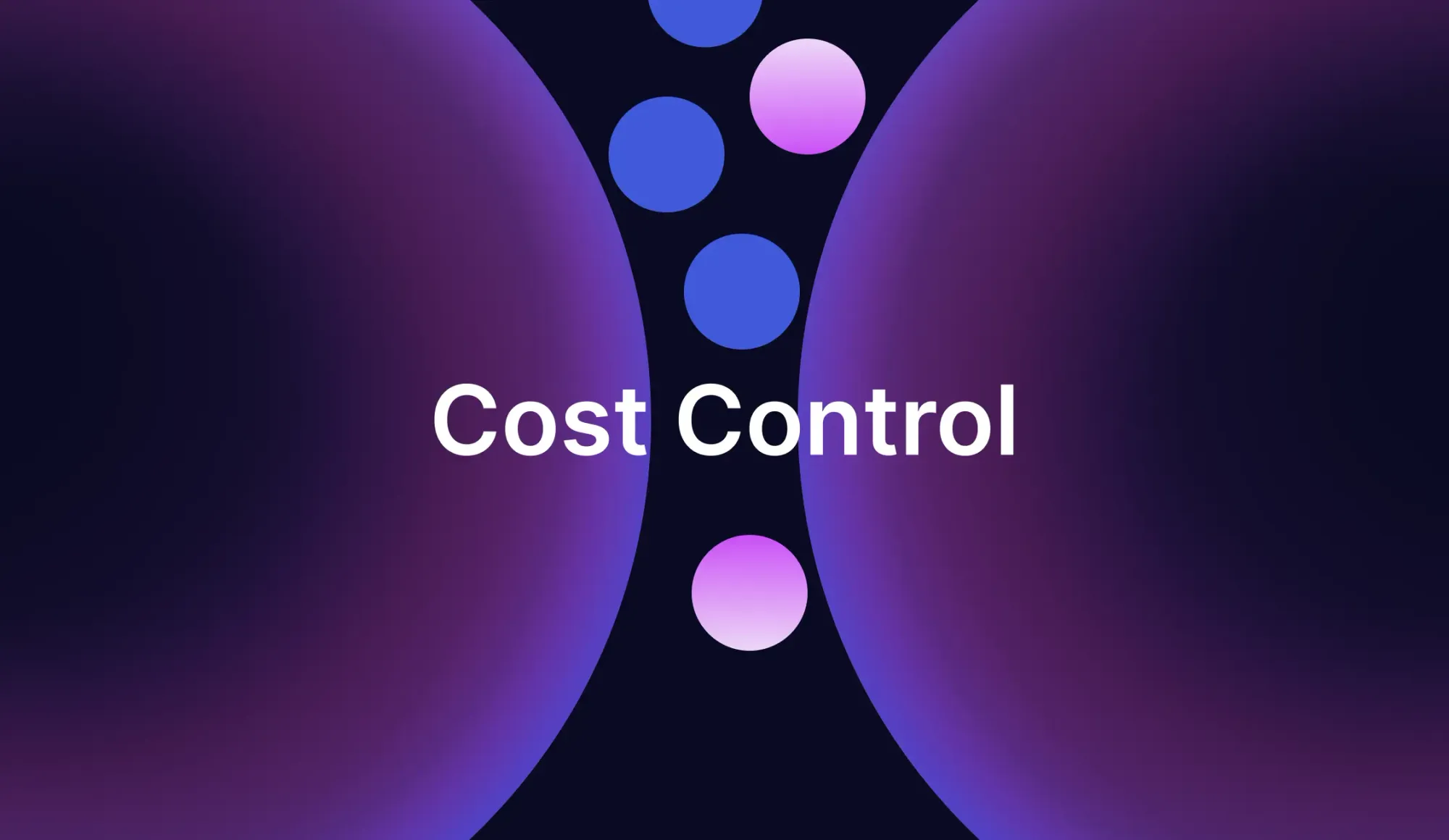 Cost Control Explained: How to Manage Expenses for Growth